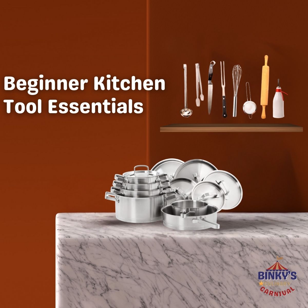 Beginner Kitchen Tool Essentials - Binky's Culinary Carnival